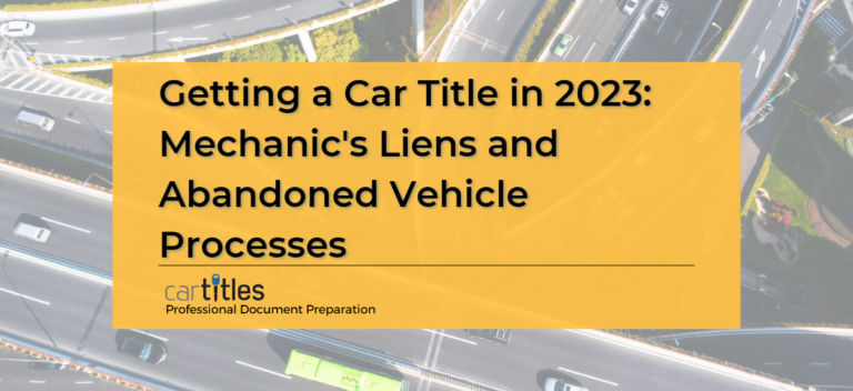 Getting a Car Title in 2023: Mechanic's Liens and Abandoned Vehicle ...