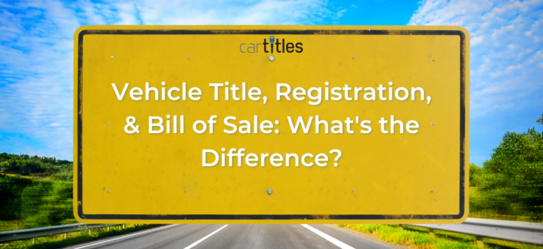 Vehicle Title, Registration, & Bill of Sale: What's the Difference? - CarTitles.com