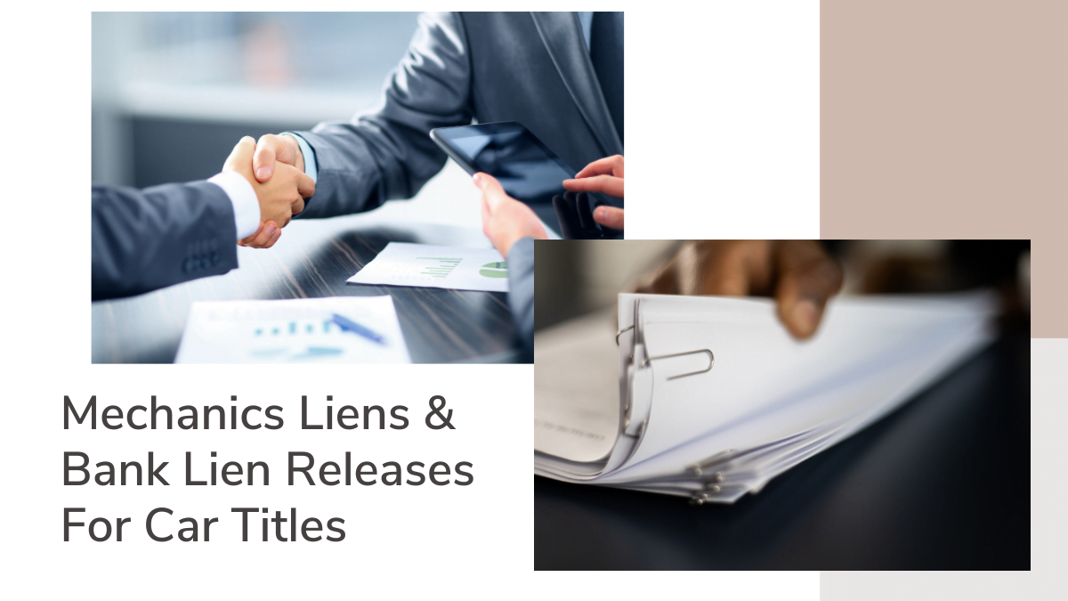 Mechanics Liens & Bank Lien Releases For Car Titles - CarTitles.com