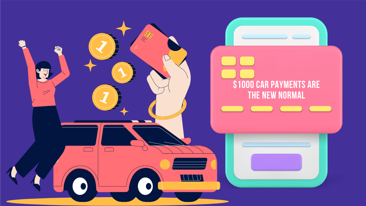 $1000 Car Payments Are The New Normal - CarTitles.com