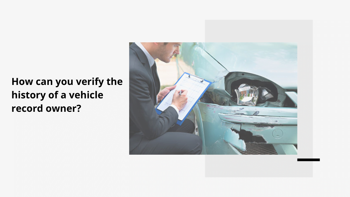 How can you verify the history of a vehicle record owner? - CarTitles.com