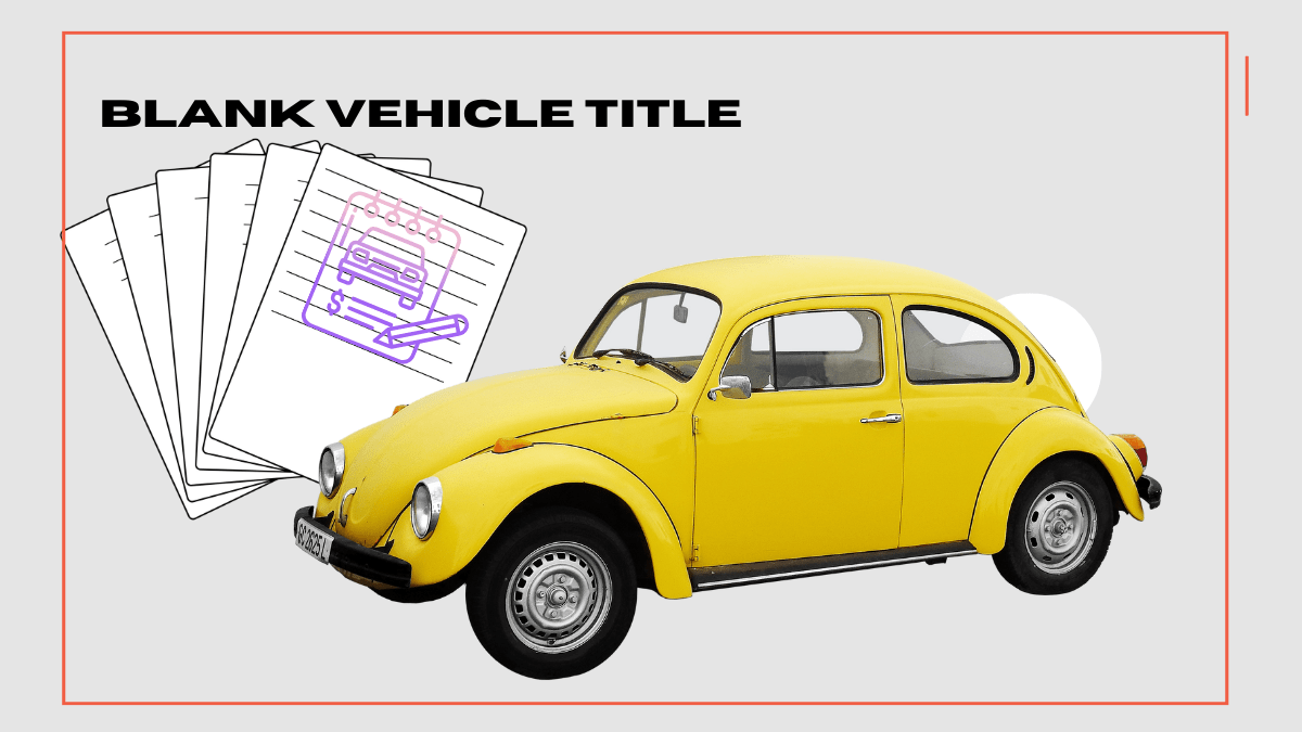 Blank Vehicle Title - CarTitles.com