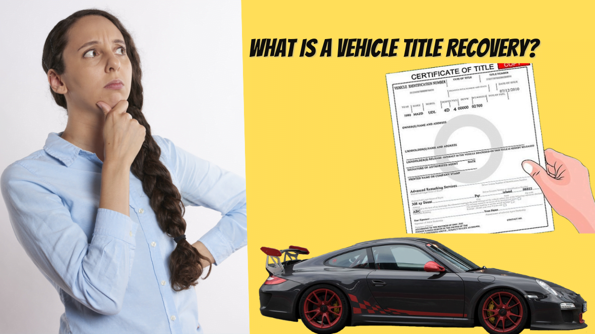 What is a Vehicle Title Recovery? - CarTitles.com