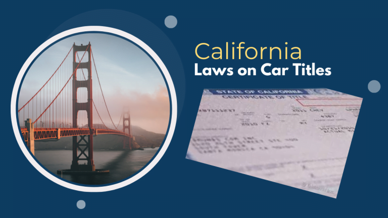 California Laws on Car Titles - CarTitles.com