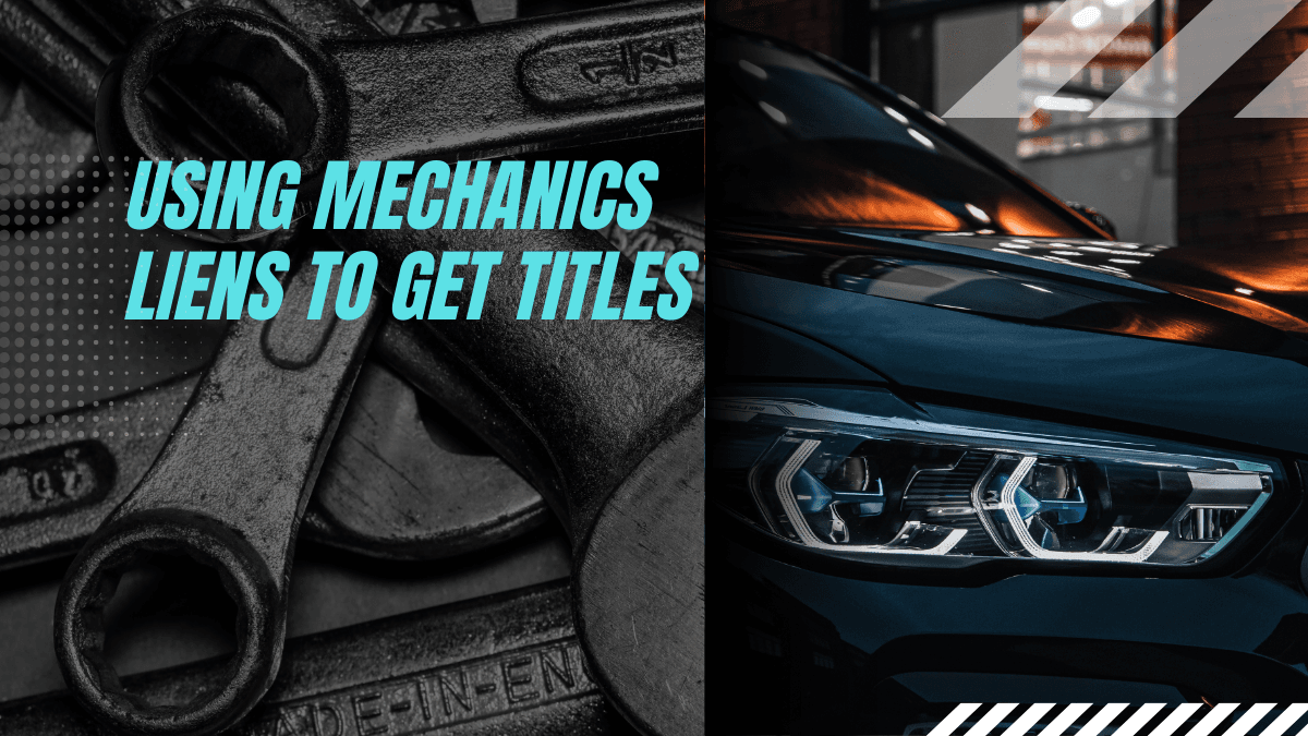 Using Mechanics Liens To Get Titles - CarTitles.com
