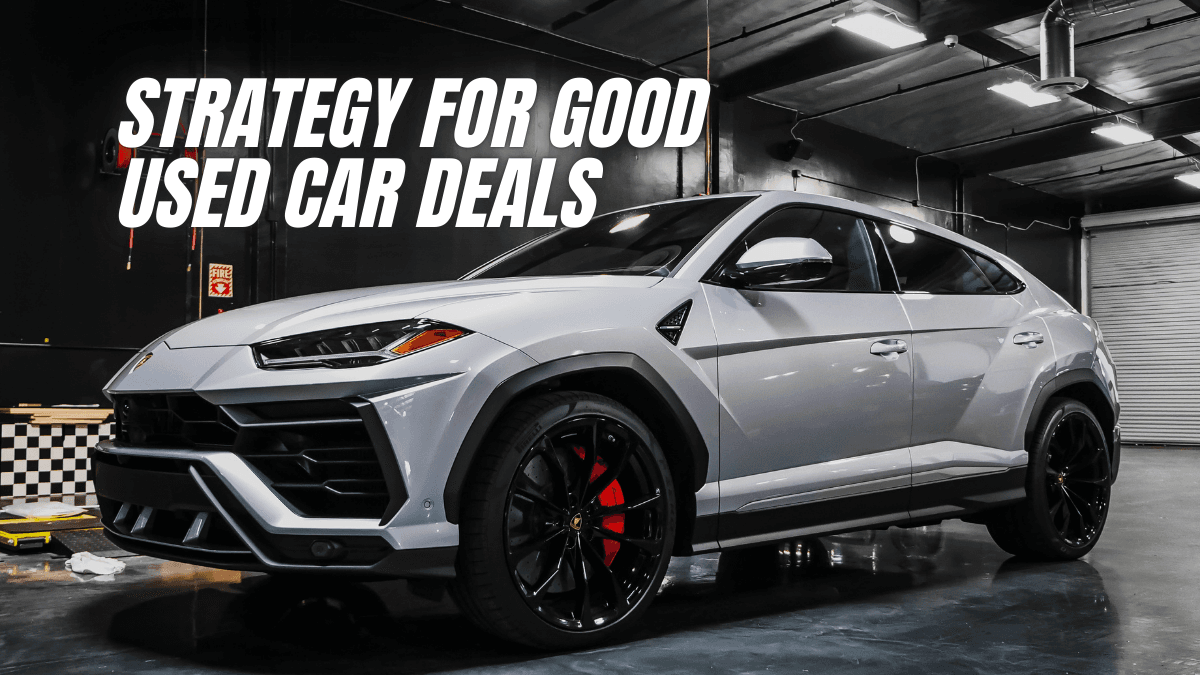Strategy For Good Used Car Deals - CarTitles.com